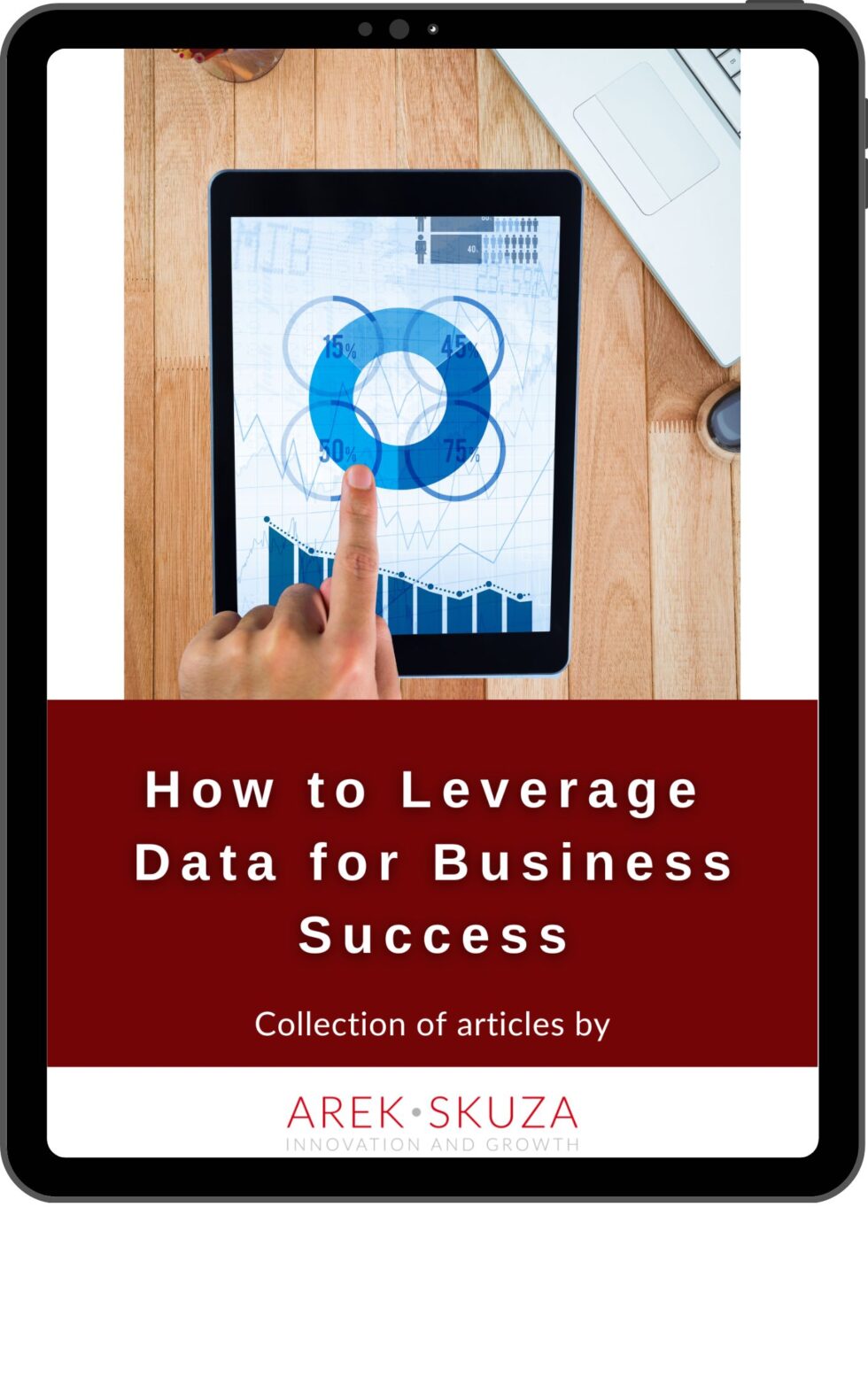 How to Leverage Data for Business Success | Arek Skuza
